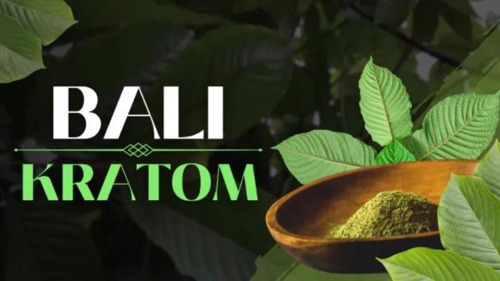 The Ethical Sourcing of Bali Kratom: Ensuring Quality and ...